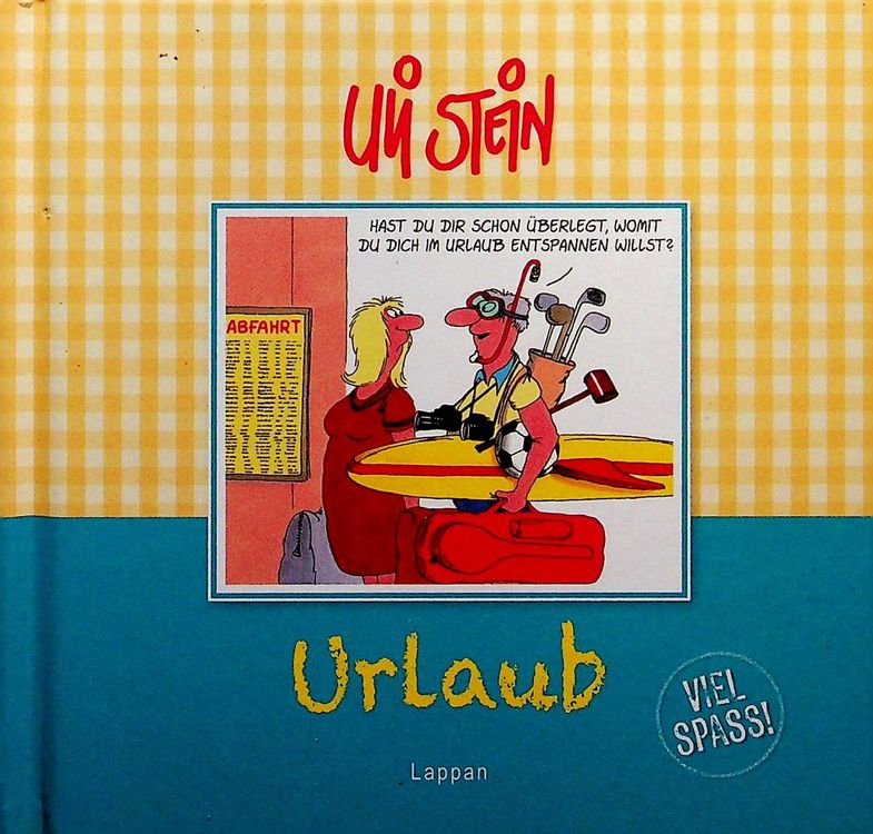 Uli Stein Urlaub Viel Spass Lappan Verlag EA 2012 (Gebraucht) in ...