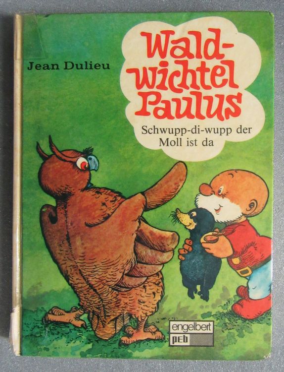 Waldwichtel Paulus - Schwupp-di-wupp der Moll ist da | Kaufen auf Ricardo