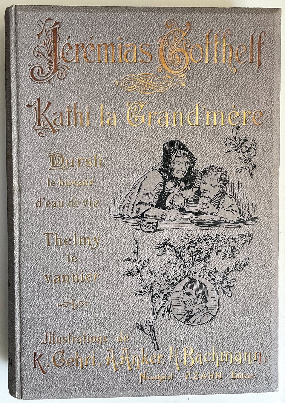 Kathi Grand-mère - J. Gotthelf et dessins d'Anker, Gehri, .. (Gebraucht ...