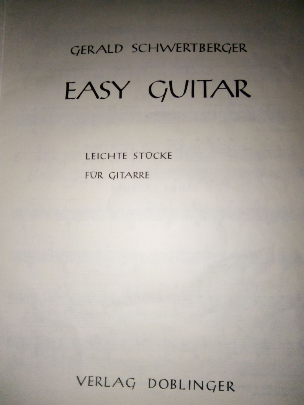 Easy Guitar: Leichte Stücke für Gitarre (Gerald Schwertberg) (Gebraucht ...