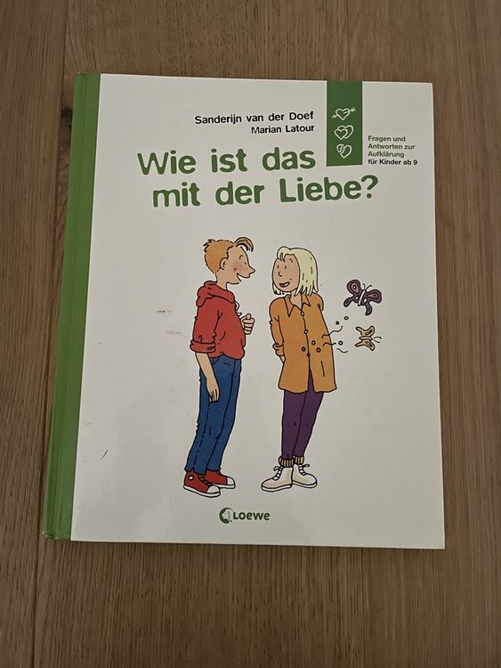 "Wie ist das mit der Liebe?" - Aufklärungsbuch für Kinder (Gebraucht) in Bitsch für CHF 5 – mit ...