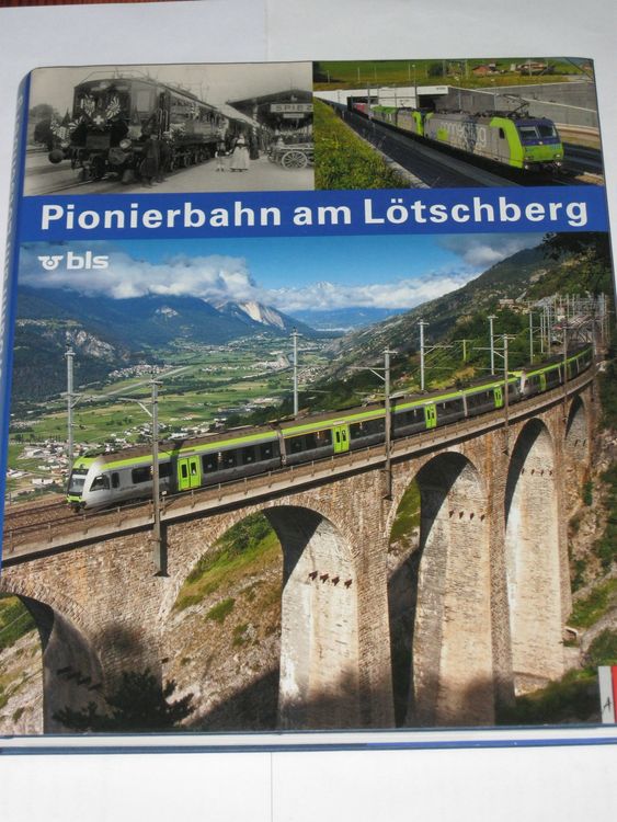 BLS Pionierbahn am Lötschberg K.T. Elsasser S. Appenzeller | Kaufen auf ...