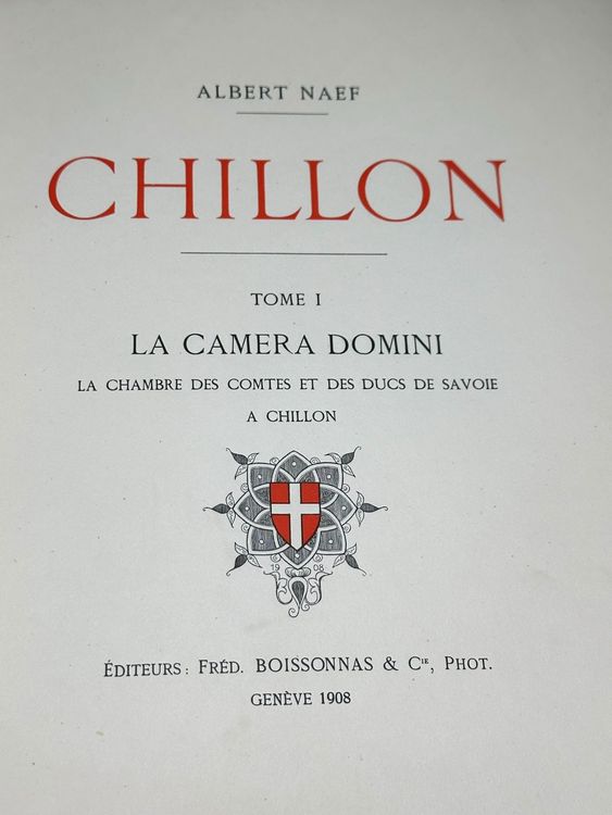 CHILLON, tome 1 : La Camera domini. Albert NAEF (Gebraucht) in Morges ...