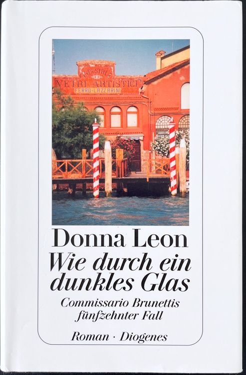 Donna Leon - Wie durch ein dunkles Glas | 15. Fall Gebunden | Kaufen ...