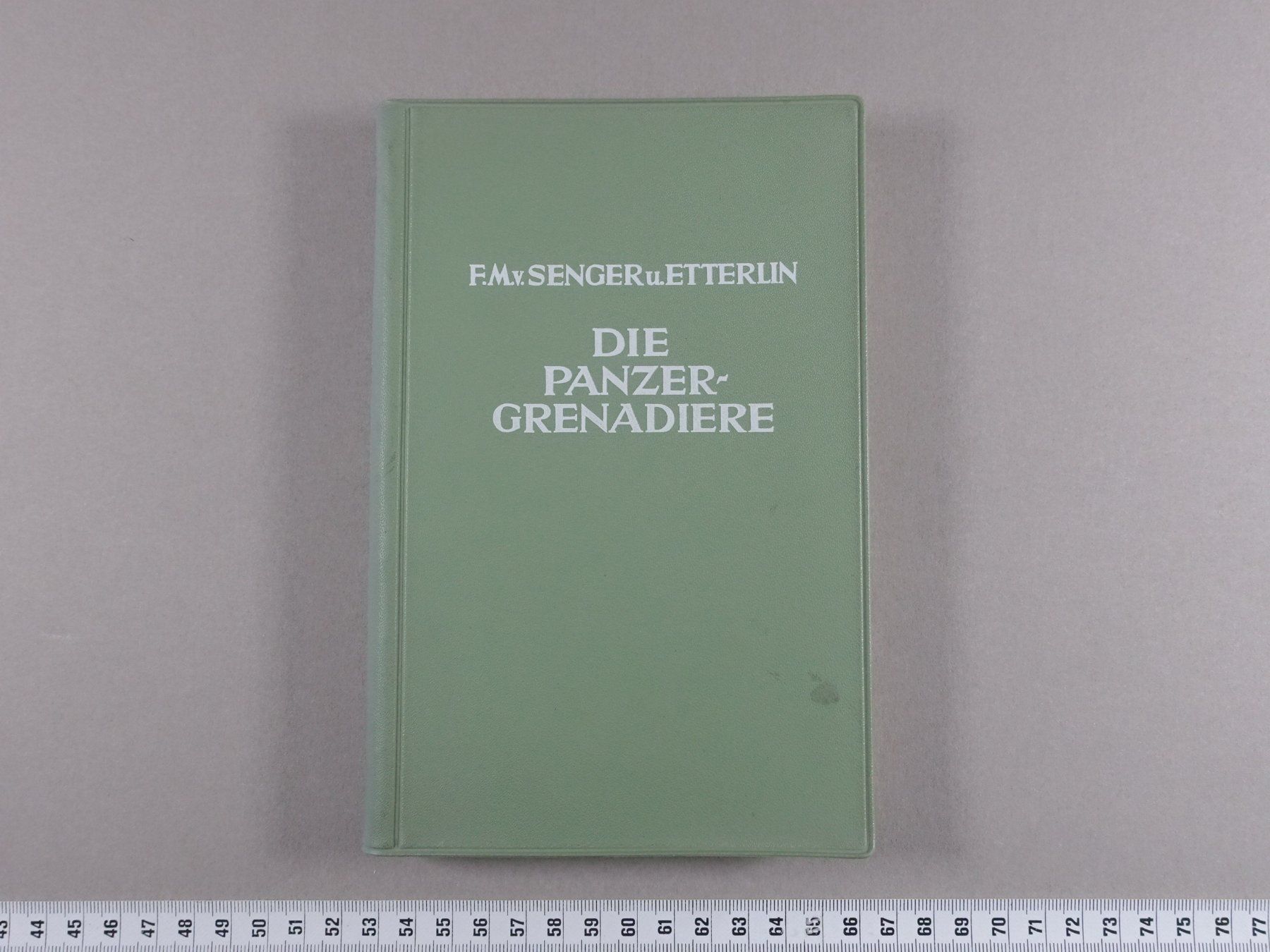 F.M. v. Senger u. Etterlin: Die Panzer Grenadiere (1961) (Gebraucht) in ...