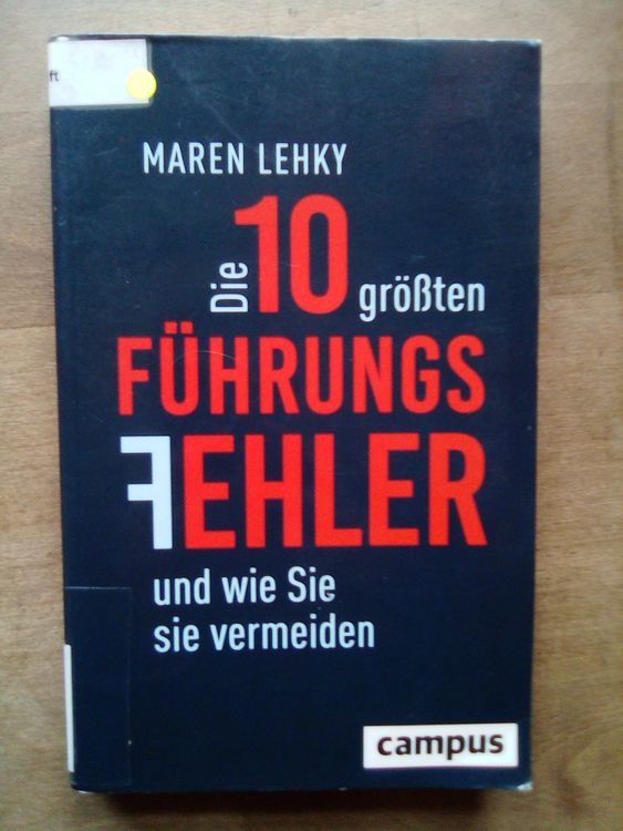 Die 10 grössten Führungsfehler vermeiden Maren Lehky (Gebraucht) in ...