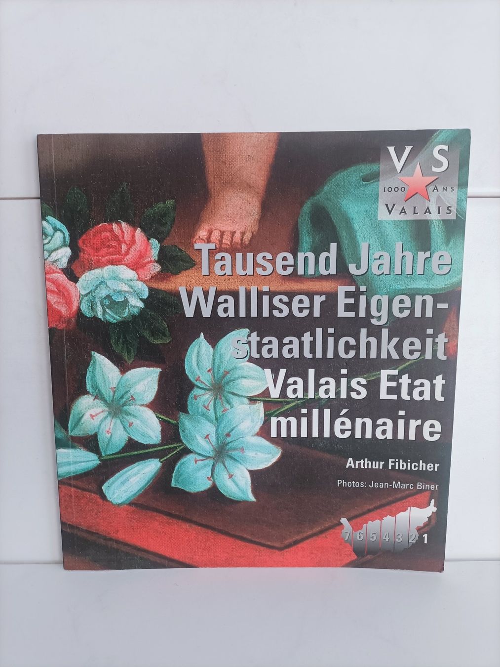 Valais état millénaire -1- Tausend Jahre Walliser Eigenstaat (Gebraucht ...