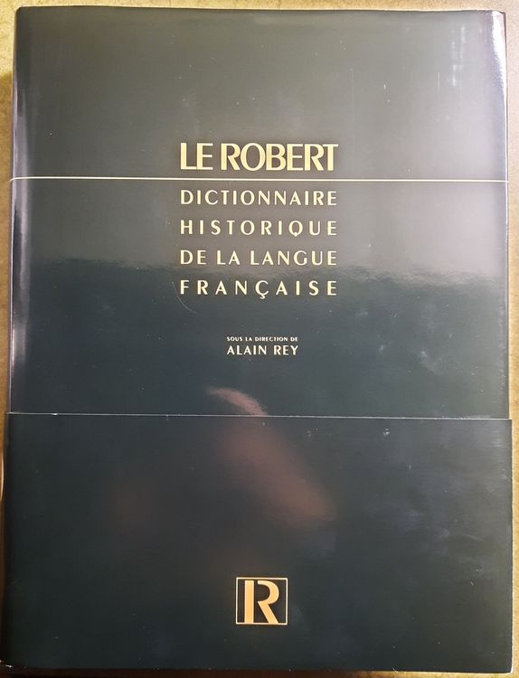 Le Robert Dictionnaire historique de la langue française:C3 (D'occasion ...
