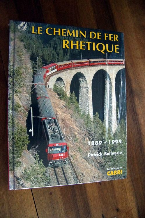 Le Chemin de fer Rhetique - Patrick Belloncle - Cabri - OVP | Kaufen auf Ricardo