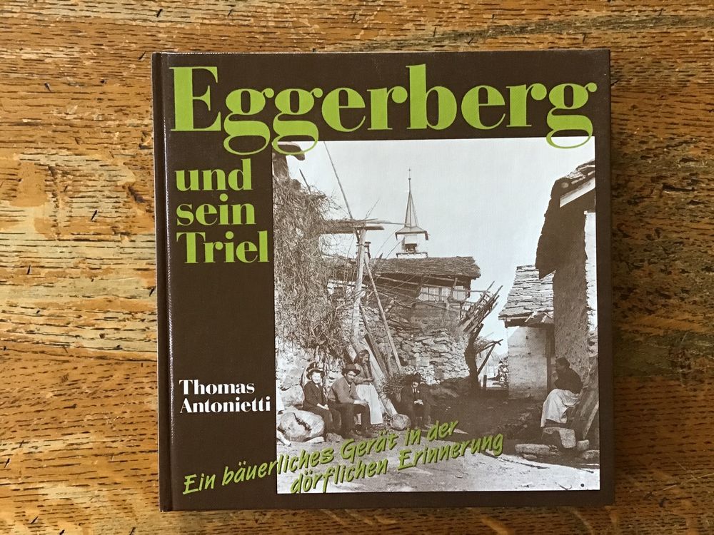 Eggerberg und sein Triel (Gebraucht) in Fully für CHF 5 – mit Lieferung auf Ricardo kaufen