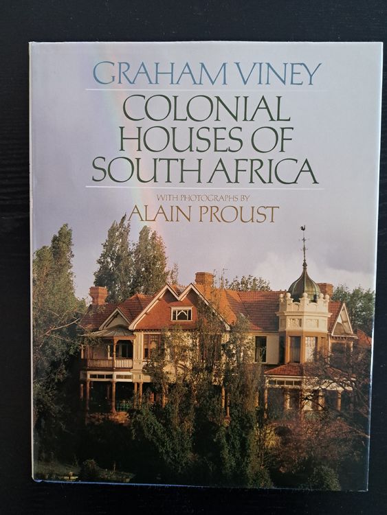 Colonial Houses of South Africa/Photographs Alain Proust (Gebraucht) in ...