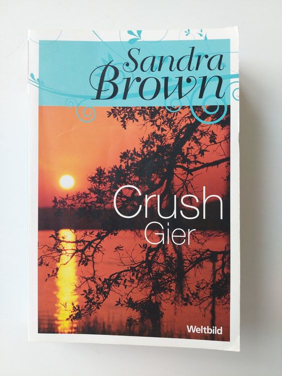 Sandra Brown - Crush - Gier (Gebraucht) in Allschwil für CHF 2.5 – mit ...