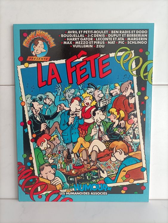BD La fête - Frank Margerin présente / Les humanoîdes associ (Gebraucht ...