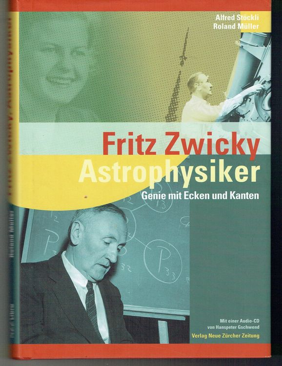 Fritz Zwicky, Astrophysiker: Genie mit Ecken und Kanten + CD (Gebraucht ...