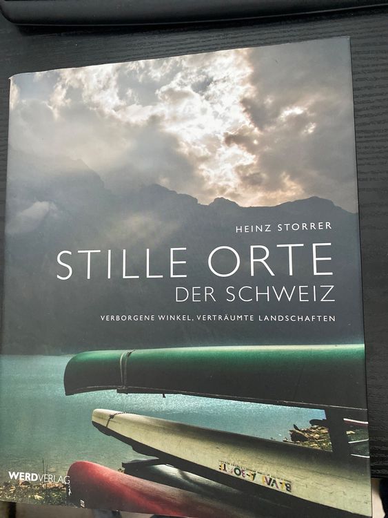Stille Orte der Schweiz, Werd Verlsg, von Heinz Storrer (Gebraucht) in ...