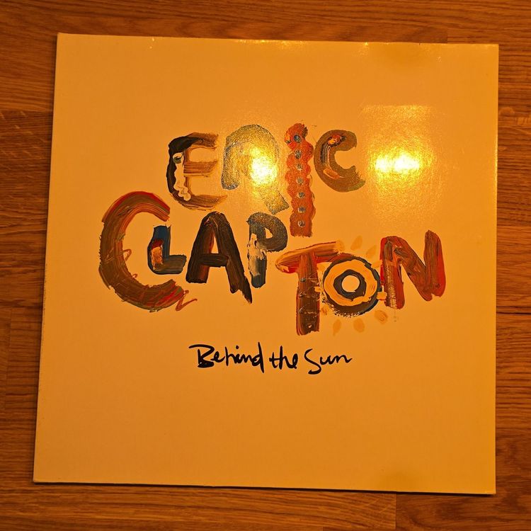 Eric Clapton - Behind the Sun (Vinyl) in gutem Zustand (Gebraucht) in Rheinfelden für CHF 9 ...