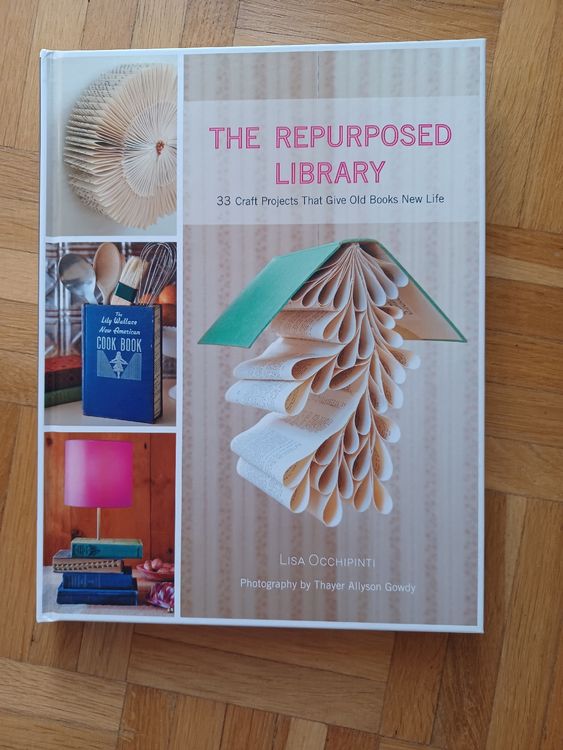 Upcycling Bücher => "The Repurposed Library" (Neu (gemäss Beschreibung ...