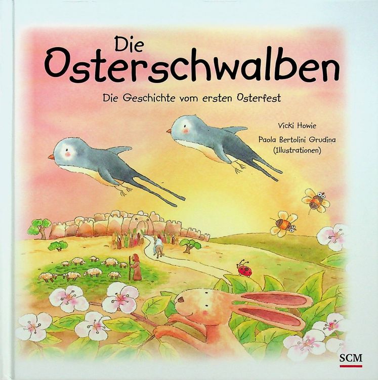 Vicki Howie Die Osterschwalben Ostergeschichte (Gebraucht) in Reitnau ...