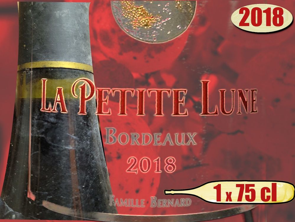 1x75cl. La Petite Lune Bordeaux 2018, Rouge d'Exception 🍷 (Neuf avec emballage d'origine) à ...