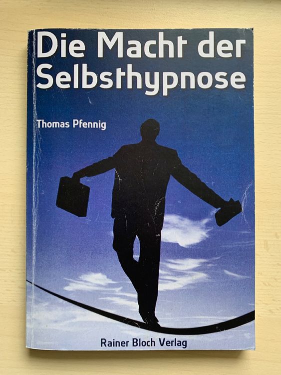 Die Macht der Selbsthypnose, Thomas Pfenning (Gebraucht) in Wilen b ...