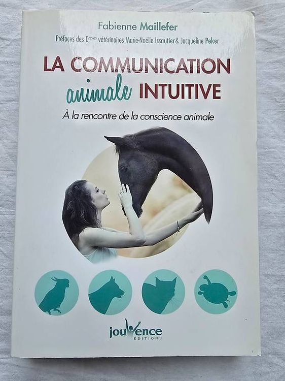 La communication animale intuitive - Chrystel Rieder - Éditi (Gebraucht) in Begnins für CHF 22 ...