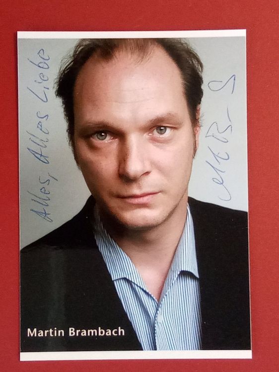 Martin Brambach Autogramm signiert Foto 9x14cm (Gebraucht) in Bischofszell für CHF 3 – mit ...