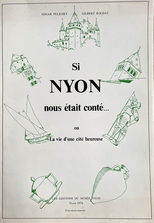 Livre - Si Nyon nous était conté... ou la vie d'une cité heu (D ...