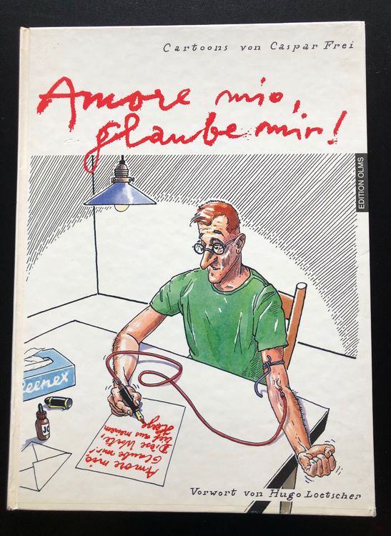 Amore mio, glaube mir! Cartoons von Caspar Frei (Gebraucht) in ...