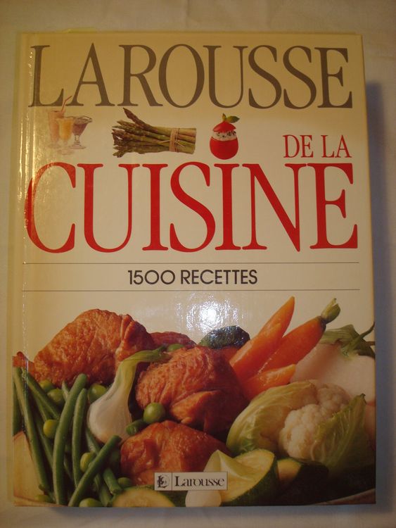 Larousse de la cuisine / 1500 recettes | Kaufen auf Ricardo