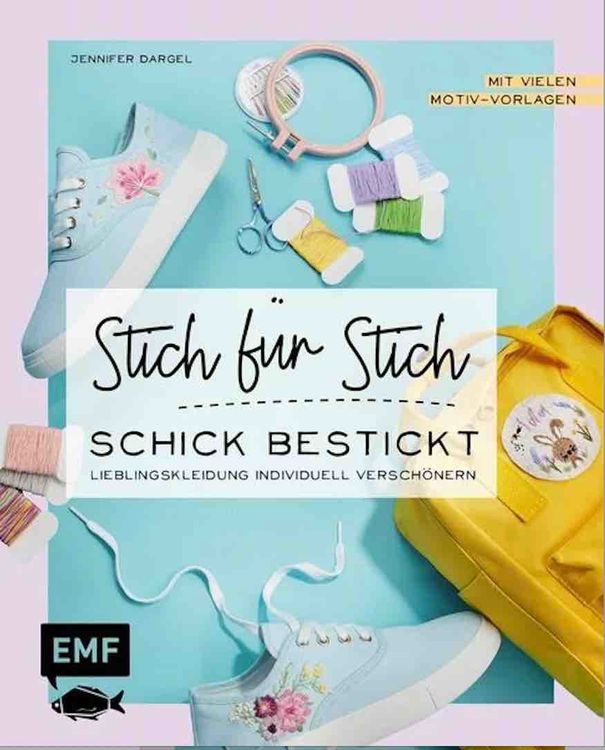 Jennifer Dargel Sticken: Stich für Stich Schick bestickt (Neu (gemäss ...