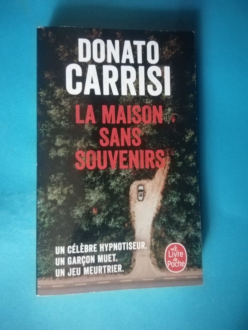 Donato Carrisi - La Maison Sans Souvenirs-Thriller d'hiver (Neuf (Voir ...