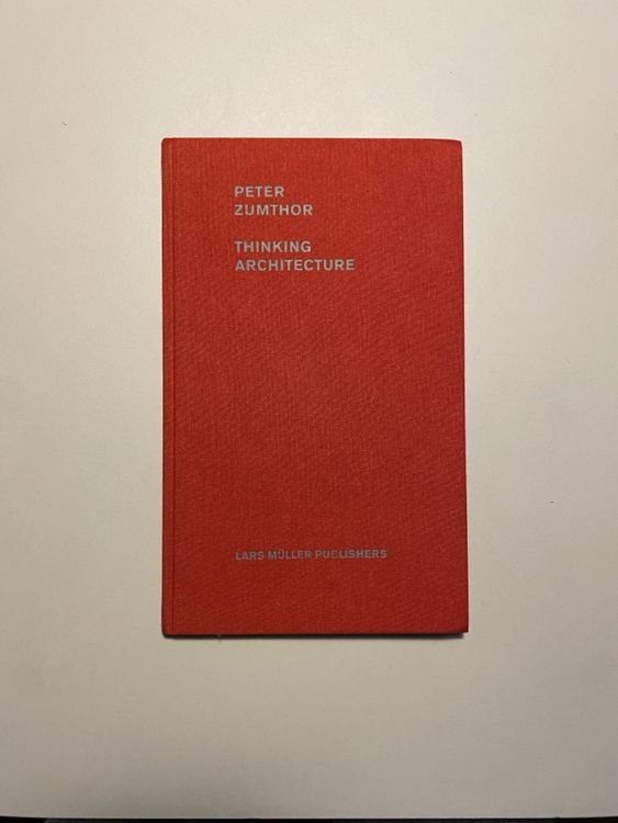 Peter Zumthor - Thinking Architecture, Buch, Lars Müller Pub | Kaufen auf Ricardo