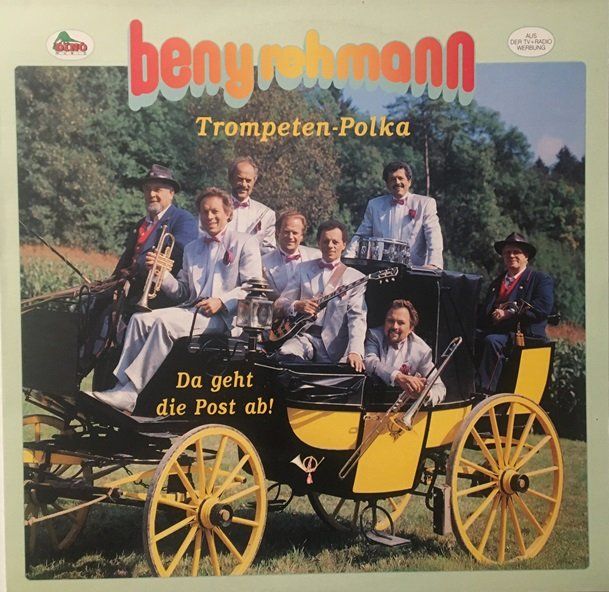 Beny Rehmann – Trompeten-Polka – Da geht die Post ab! (LP) (Gebraucht ...