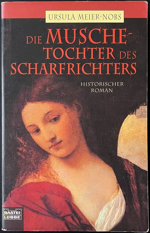 Ursula Meier-Nobs - Die Musche Tochter des Scharfrichters (Gebraucht ...