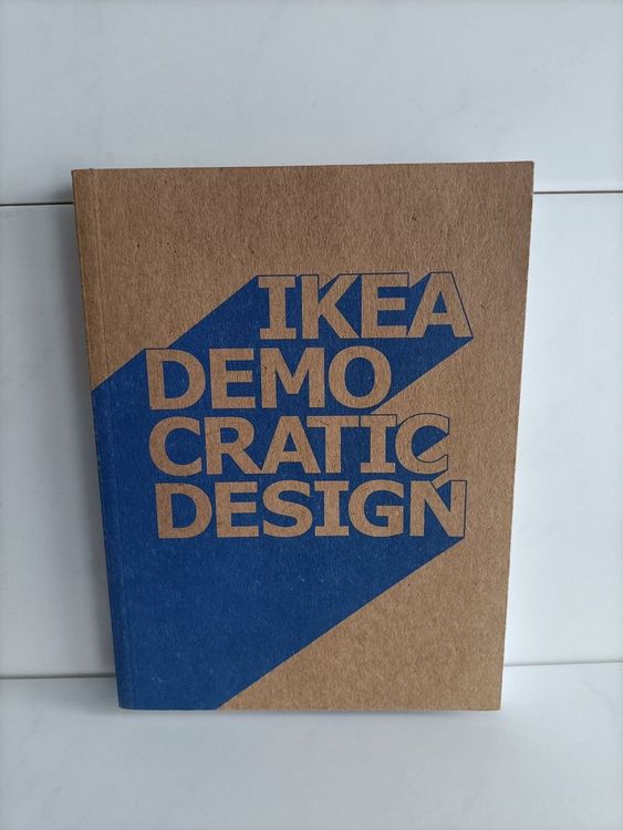 Ikea Democratic Design / Stina Holmberg - Bo Madestrand - He (Gebraucht ...
