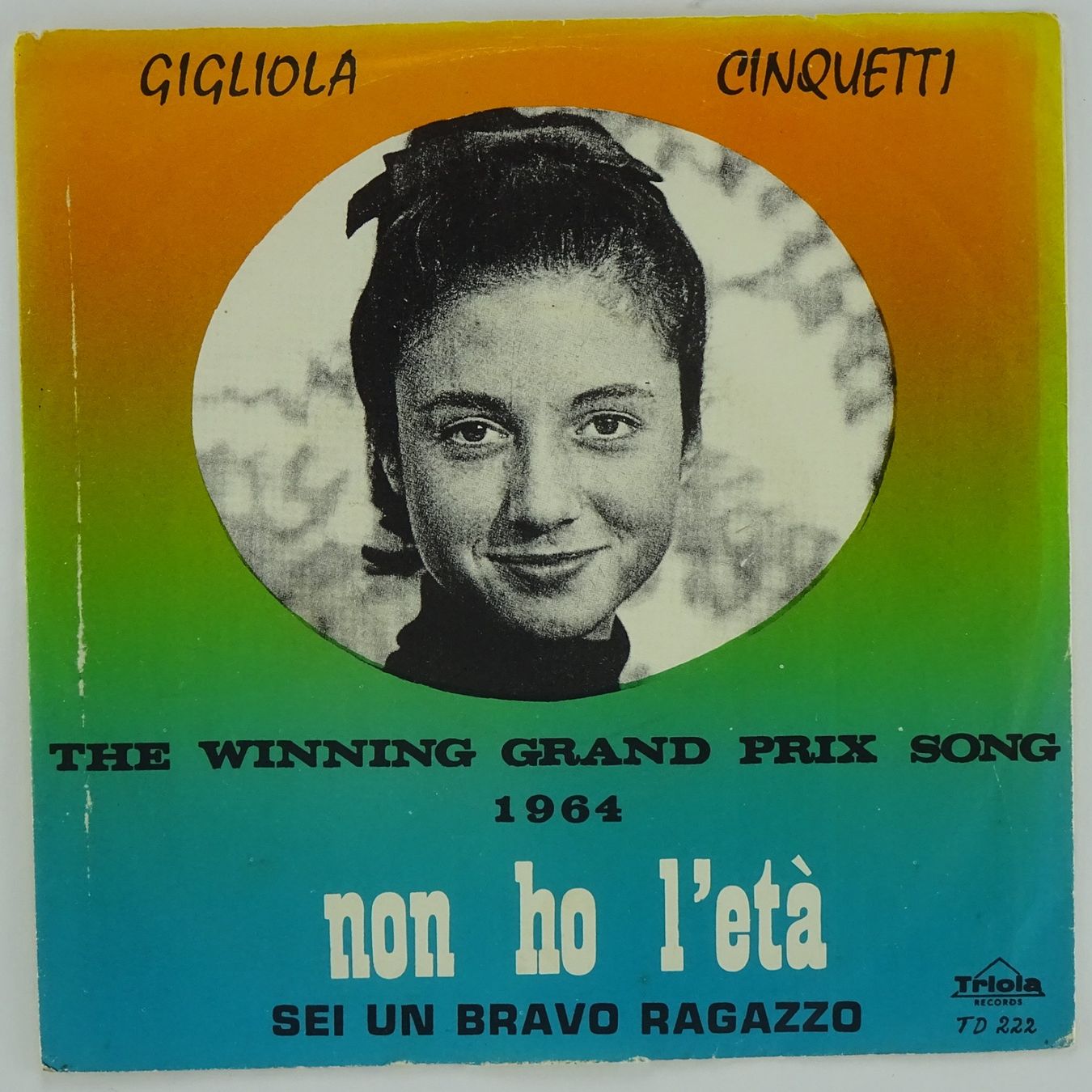 Cinquetti Gigliola - Non Ho L'età b/w Sei Un Bravo Ragazzo (Gebraucht ...