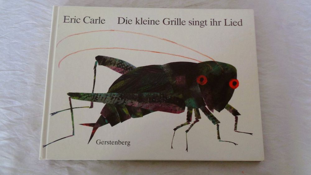 Eric Carle - Die kleine Grille singt ihr Lied / Bilderbuch (Gebraucht ...