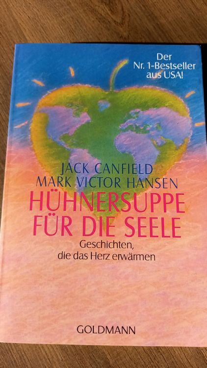 Hühnersuppe für die Seele Jack Canfield, Mark Victor Hansen | Kaufen ...
