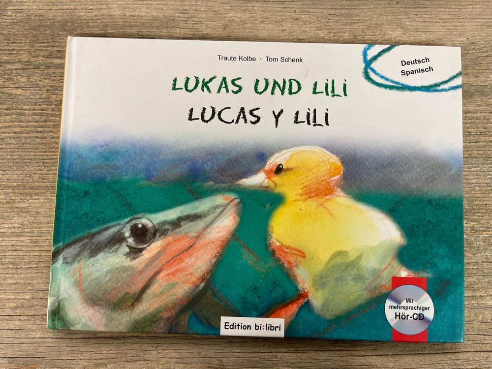 Lukas und Lili /Lucas y Lili Text D/S mit mehrsprachiger CD (Gebraucht ...