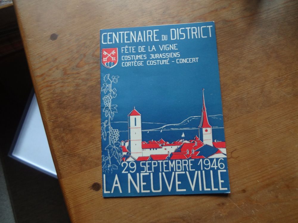 100 ANS DISTRICT DE LA NEUVEVILLE 1946 LIVRET DE FÊTE (Gebraucht) in la heutte für CHF 5 – mit ...