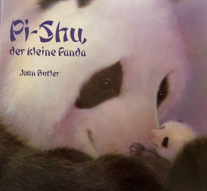 Pi-Shu, der kleine Panda / John Burtler / Bilderbuch | Kaufen auf Ricardo