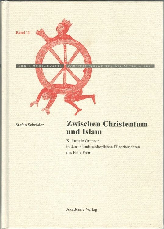 Zwischen Christentum und Islam (Pilgerberichte Felix Fabri)` (Gebraucht ...