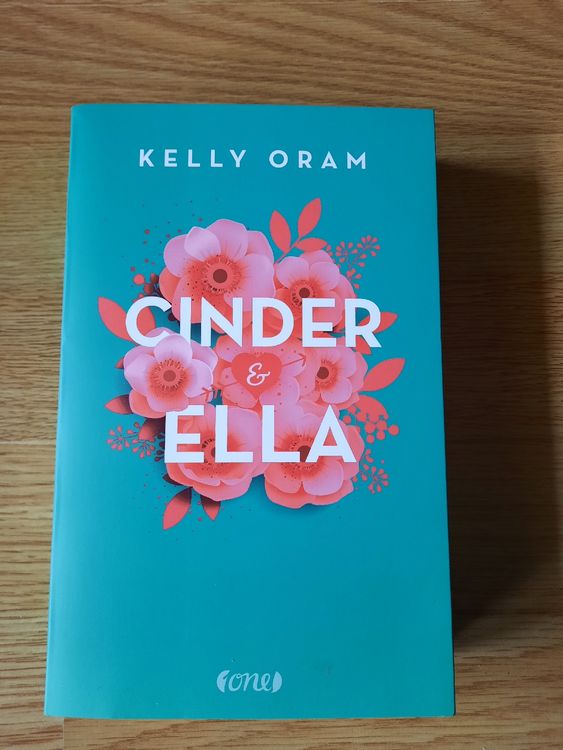 Kelly Oram - Cinder & Ella - Roman | Kaufen auf Ricardo
