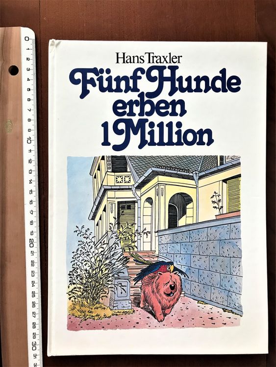 Fünf Hunde erben eine Million - Hans Traxler - Ausgabe 1978 (Gebraucht ...