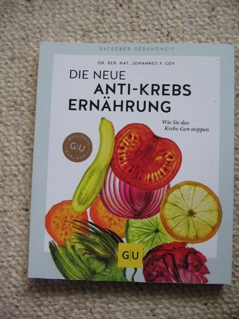 Die neue Anti-Krebs-Ernährung Dr. rer. nat. Johannes F. Coy (Gebraucht ...