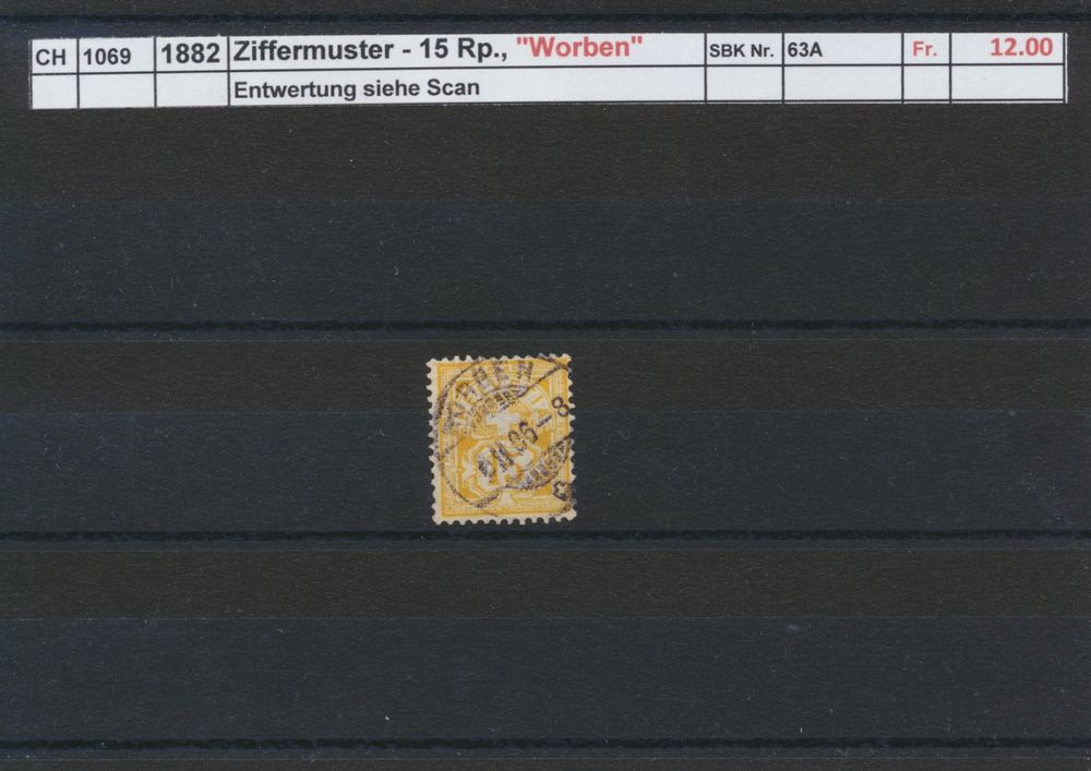 1882 Ziffermuster - 15 Rp., "Worben", SBK Nr. 63A (Gebraucht) in ...