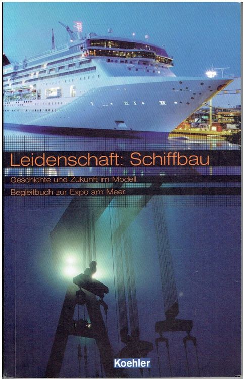 Leidenschaft: Schiffbau (Gebraucht) in Flims - Dorf für CHF 10 – nur Abholung auf Ricardo kaufen