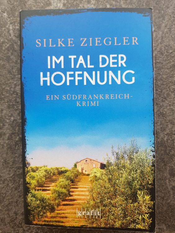 Im Tal der Hoffnung / Solke Ziegler / Südfrankreich Krimi (Gebraucht ...