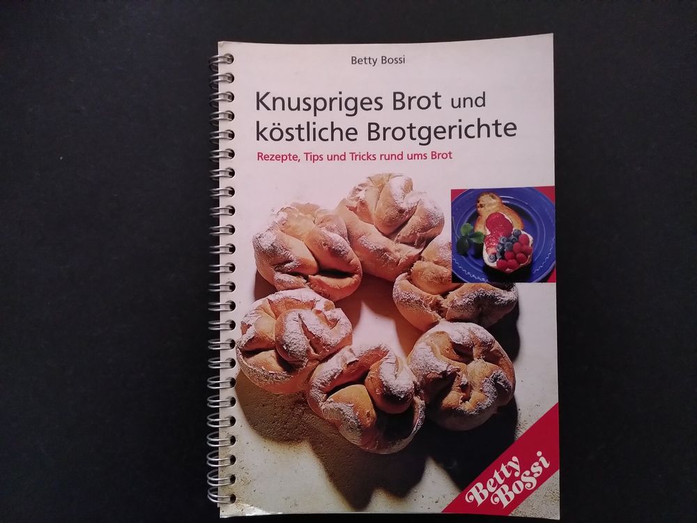 Betty Bossi: Knuspriges Brot und köstliche Brotgerichte | Kaufen auf ... Betty Bossi: Knuspriges Brot und köstliche Brotgerichte | Kaufen auf ...