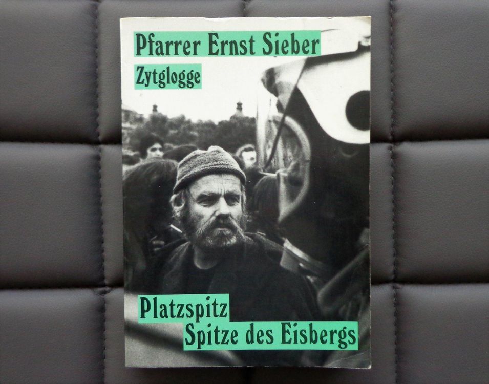Pfarrer Ernst Sieber Zürich - Platzspitz Spitze des Eisbergs (Gebraucht) in Thun für CHF 5 – mit ...